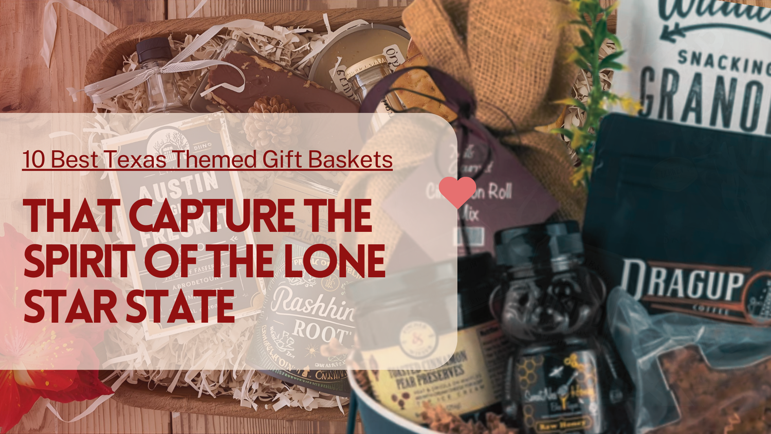 10 Best Texas Gift Baskets | Authentic Lone Star Gifts