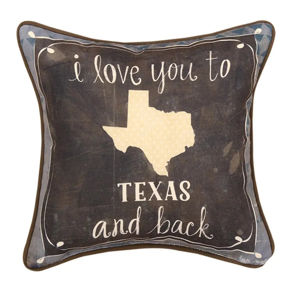 I Love You To Texas & Back 12 Inch Pillow | Texas Gift Baskets